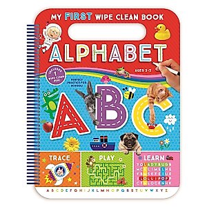 My First Wipe-Clean: Alphabet-Teacher-Approved Activities to Help Kids Trace, Write, and Learn Letters and First Words