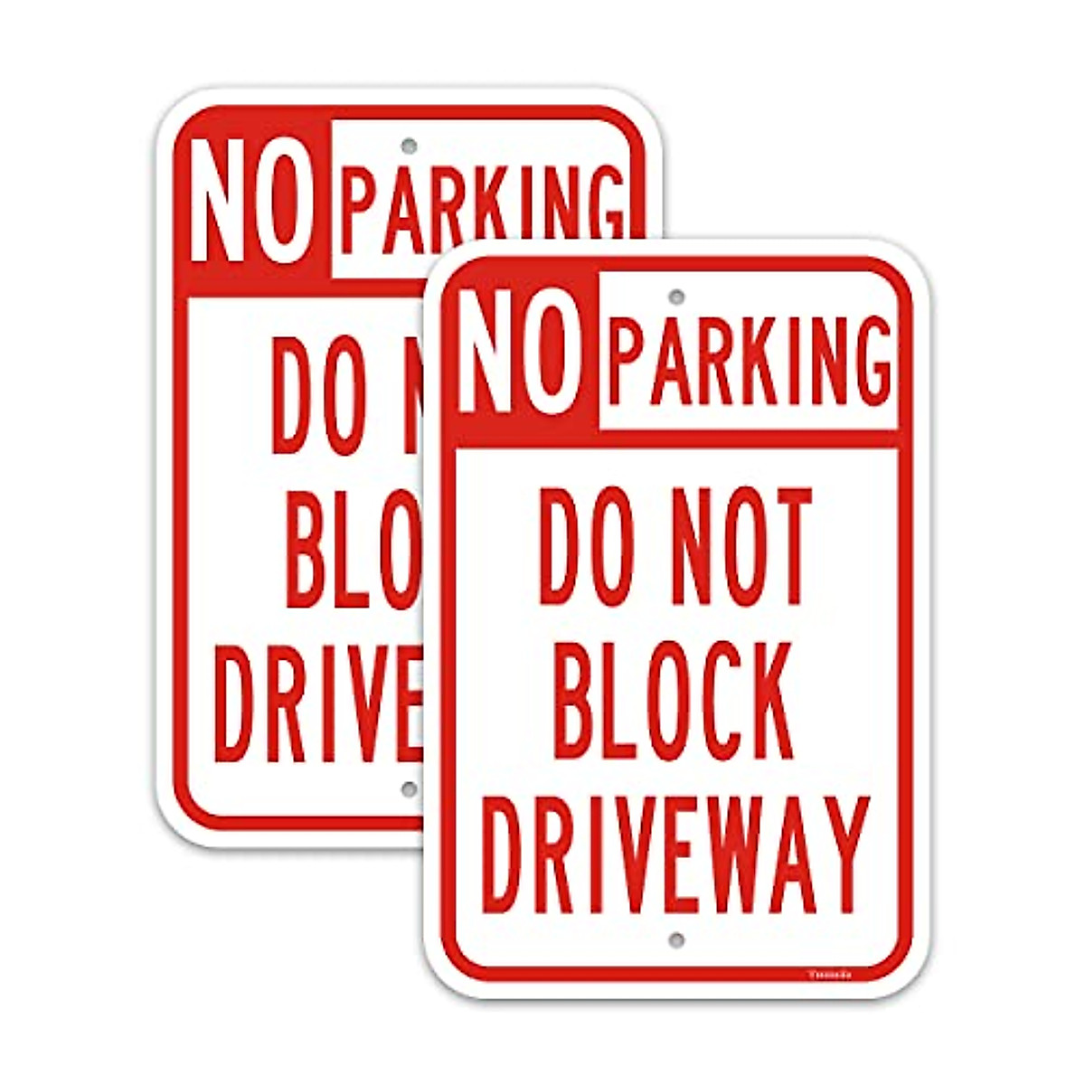 Large No Parking Do Not Block Driveway Sign 2-Pack 18"x12" .040 Rust Free Heavy Duty Aluminum Metal Reflective UV Protected Weather Resistant Easy to Mount