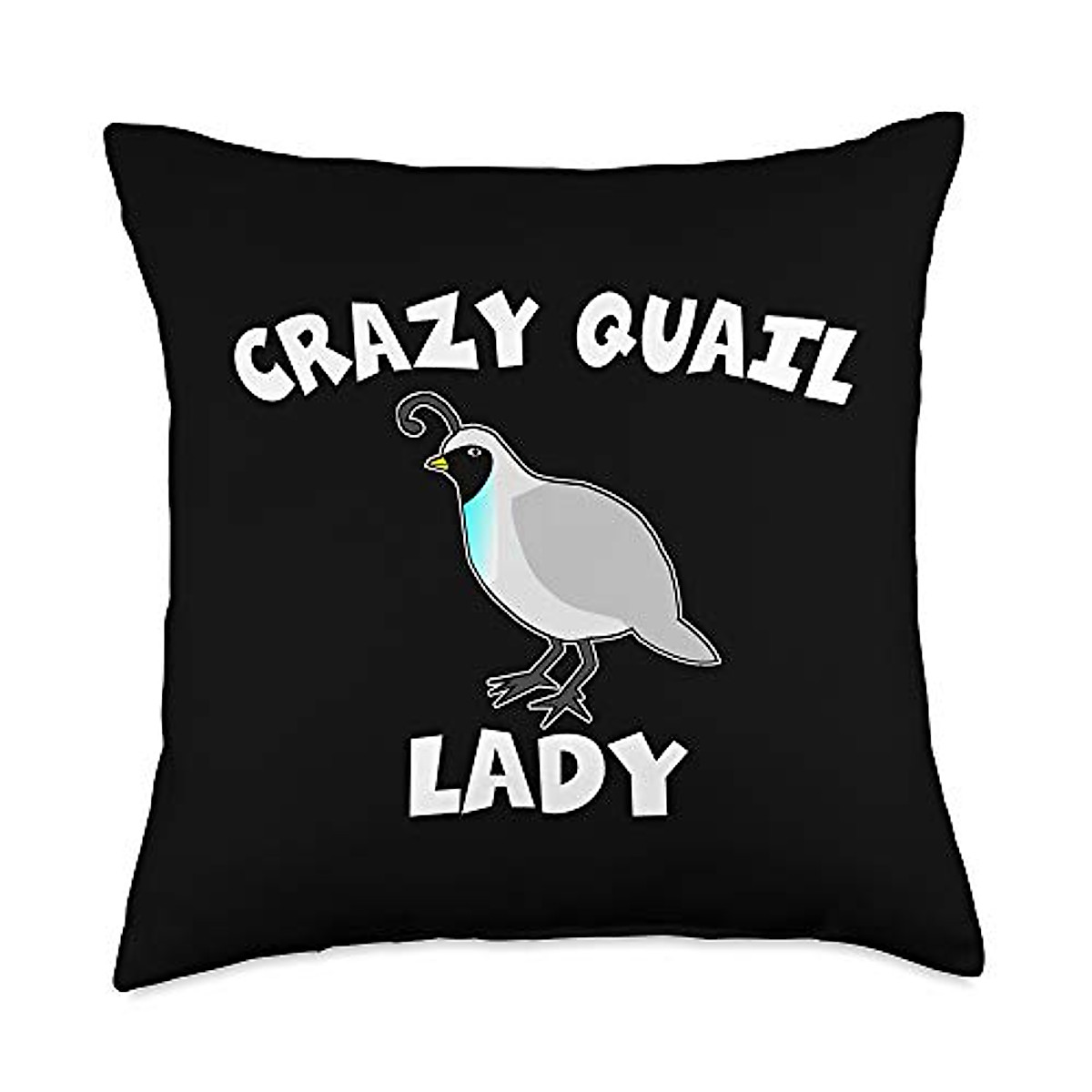 Crazy Quail Lady Apparel Co. Crazy Lady Cute Gift for Quail Lover Throw Pillow, 18x18, Multicolor