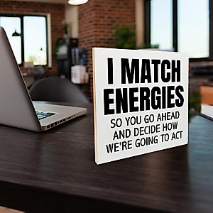 Funny Office Sign I Match Energies Office Wood Wood Plaque Tabletop Signs Decorative Desk Wall Home Office Decor 6.2 X 6.2 Inches
