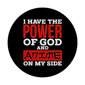 Funny Power Of God And Anime Japanese Gift PopSockets PopGrip: Swappable Grip for Phones & Tablets