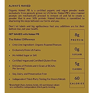 Organic Powdered Peanut Butter from US Farms – Bulk, Only 1 Ingredient - Roasted Peanuts, Vegan, No Additives, Preservative Free, No Salt, No Sugar - 45 Servings - NAKED PB