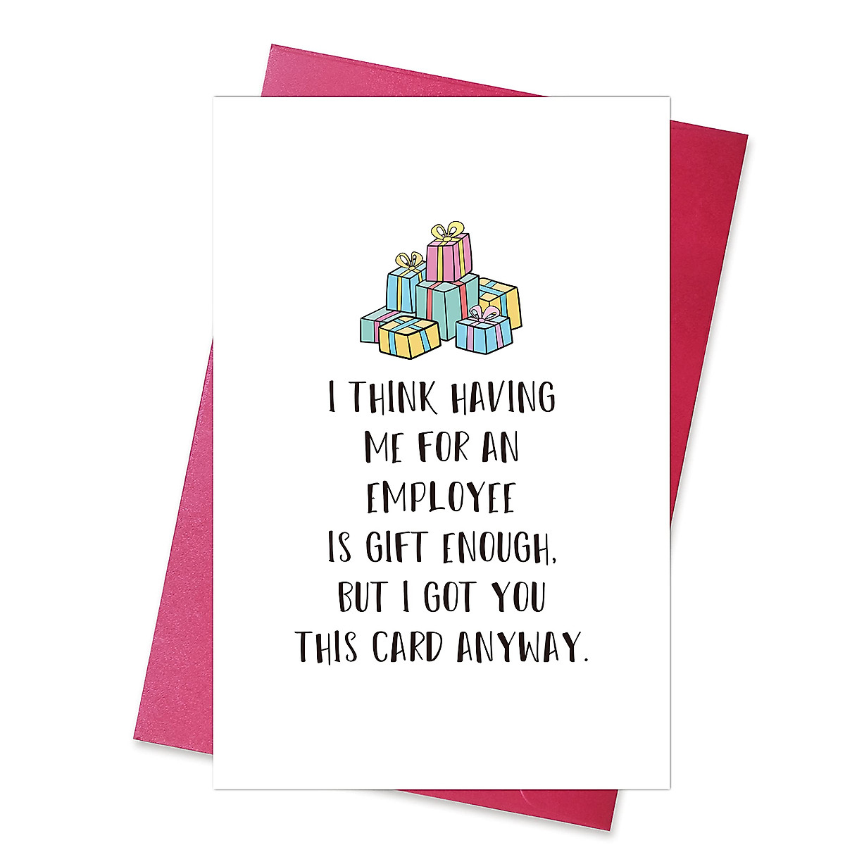 Norssiby Funny Boss Card, Cheeky Birthday Card for Boss, Having Me For An Employee Is Gift Enough, Card from Employee