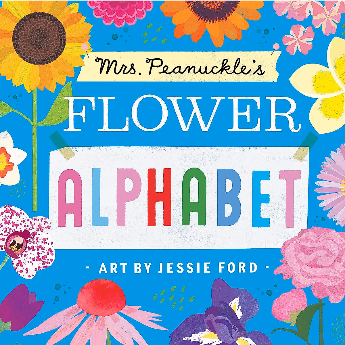 Mrs. Peanuckle's Flower Alphabet (Mrs. Peanuckle's Alphabet)