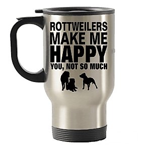 DogsMakeMeHappy Rottweilers Make Me Happy Stainless Steel Travel Insulated Tumblers Mug