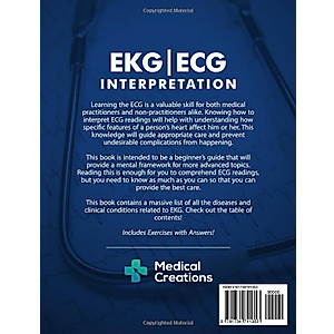 EKG/ECG Interpretation: Everything you Need to Know about the 12 - Lead ECG/EKG Interpretation and How to Diagnose and Treat Arrhythmias