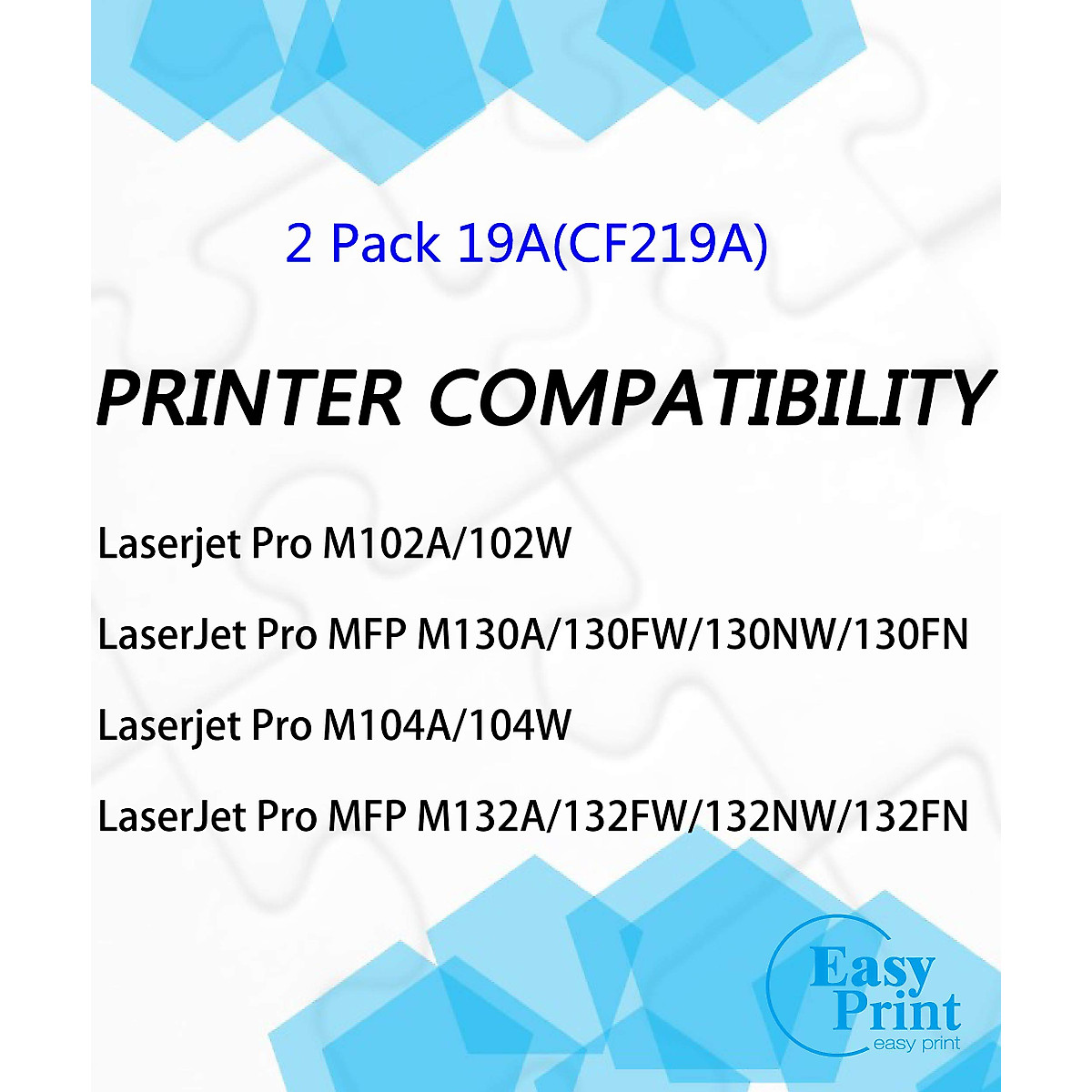 EASYPRINT (2-Pack, Imaging Unit) Compatible CF219A 19A Drum Unit 219A Used for M102A M102W M104A M104W MFP M130A M130FW M130NW M130FN M132 M132a M132nw M132fn M132fw Printer