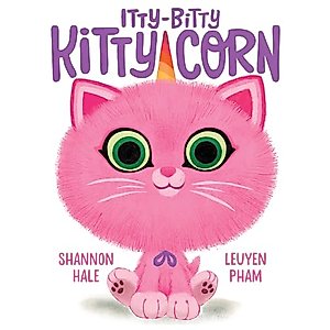 Itty-Bitty Kitty-Corn: A Picture Book