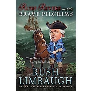 Rush Revere and the Brave Pilgrims: Time-Travel Adventures with Exceptional Americans