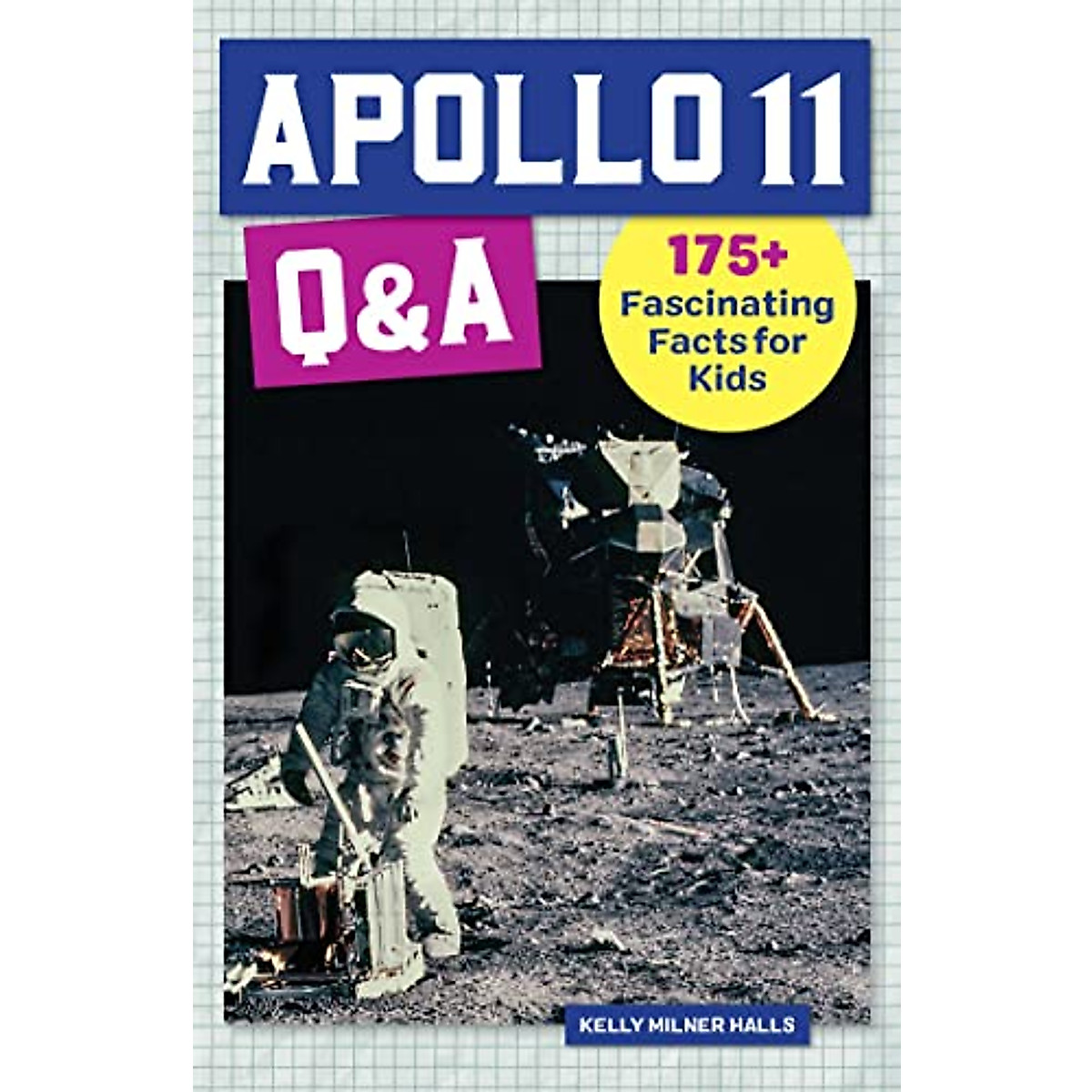 Apollo 11 Q&A: 175+ Fascinating Facts for Kids (History Q&A)