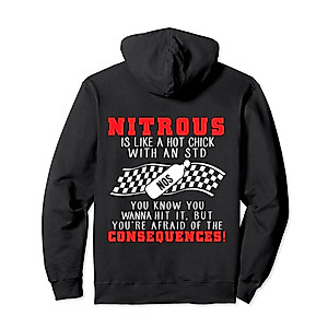 Drag Racing Hoodie Nitrous Is Like A Hot Chick With An STD.. Pullover Hoodie