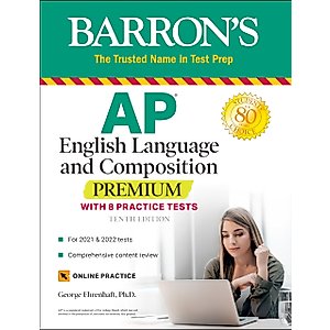 AP English Language and Composition Premium: With 8 Practice Tests (Barron's Test Prep)