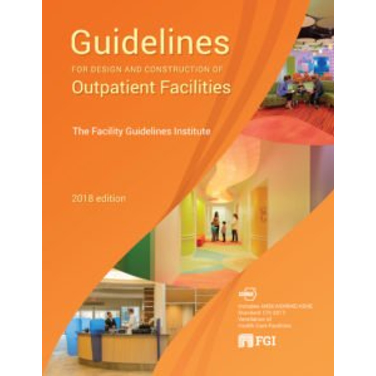 2018 FGI Guidelines for Design and Construction of Outpatient Facilities (Paperback)