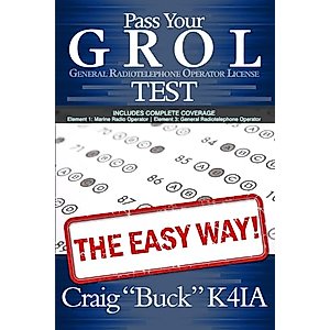 Pass Your GROL General Radiotelephone Operator License Test - The Easy Way: Elements 1 & 3 (EasyWayHamBooks)