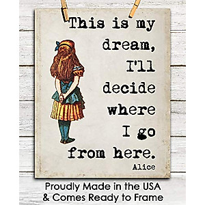 Inspirational Wall Art Poster: "This Is My Dream" Alice In Wonderland - 11x14 Unframed Motivational Wall Art & Positive Affirmations Wall Decor for Kids, Teen Girl, Boy & Office Decor for Men, Women