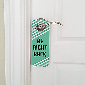 Graphics and More Be Right Back Teal with White Stripes Plastic Door Knob Hanger Sign