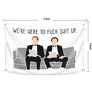 Probsin Step Brothers The Interview Flag We're Here to Fuck Shit Up 3x5 Feet Banner Funny Poster Durable Man Cave Wall Flag with Brass Grommets for College Dorm Room Decor,Outdoor,Parties