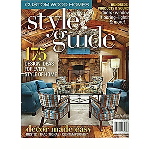 CUSTOM WOOD HOMES, STYLE GUIDE, 2014 (175 DESIGN IDEAS FOR EVERY STYLE OF HOME