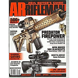 THE COMPLETE AR RIFLEMAN, 2014 BUYER'S GUIDE, (PREDATOR FIREPOWER) # 145