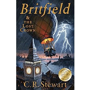 Britfield and The Lost Crown (Britfield Series, Book I)