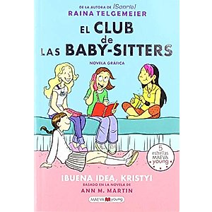 Buena Idea, Kristy! / Kristy's Great Idea (El Club de las Baby-Sitters / The Baby-Sitters Club) (Spanish Edition)