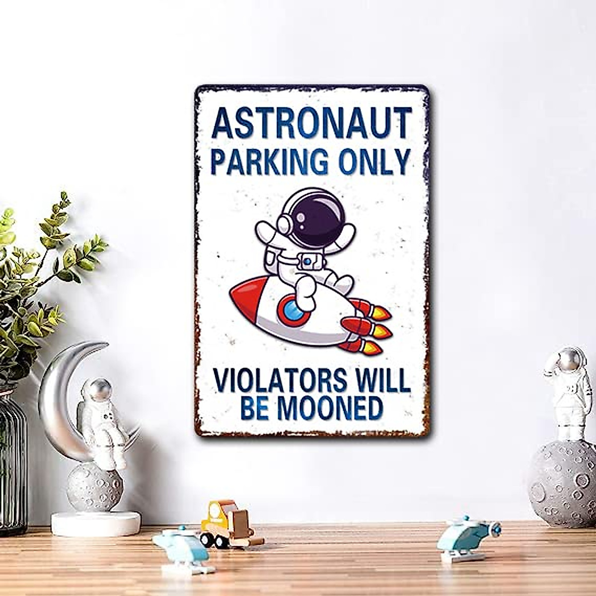 Astronaut Parking Only Sign Outer Space Themed Bedroom Decor Space Nursery Decor For Boys 8 x 12 Inch (936)