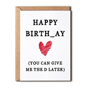 EruditeGifts Funny Happy Birthday - You Can Give Me The D Later - Give Me The D Later Card - Birthday Card - Funny Card