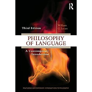 Philosophy of Language: A Contemporary Introduction (Routledge Contemporary Introductions to Philosophy)