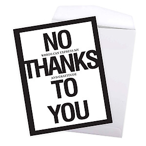 NobleWorks - Big Funny Thank You Card (8.5 x 11 Inch) Bold Appreciation Greeting Card - No Thanks To You J8680