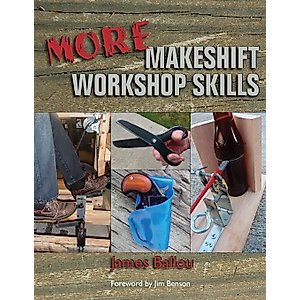 More Makeshift Workshop Skills
