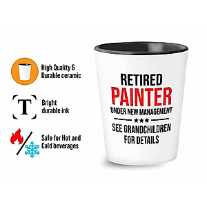 Flairy Land Painter Shot Glass 1.5oz - Retired painter - Art Teacher Gift Artist Painter Watercolorist Airbrush Potrait Paint Illustrator