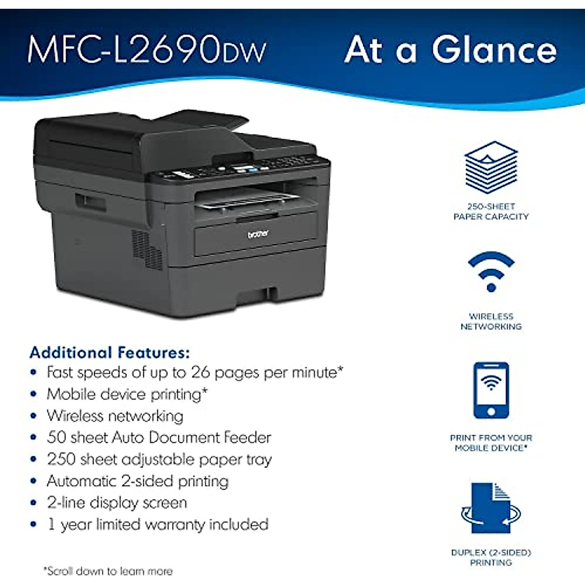 Brother MFC L26 Series All-in-One Laser Printer, Print, Copy, Scan, Fax - 26 ppm, 2400 x 600 dpi, 250 Sheets, Wireless, Mobile Printing, Auto 2-Sided Printing, with MTC Printer Cable (Renewed)