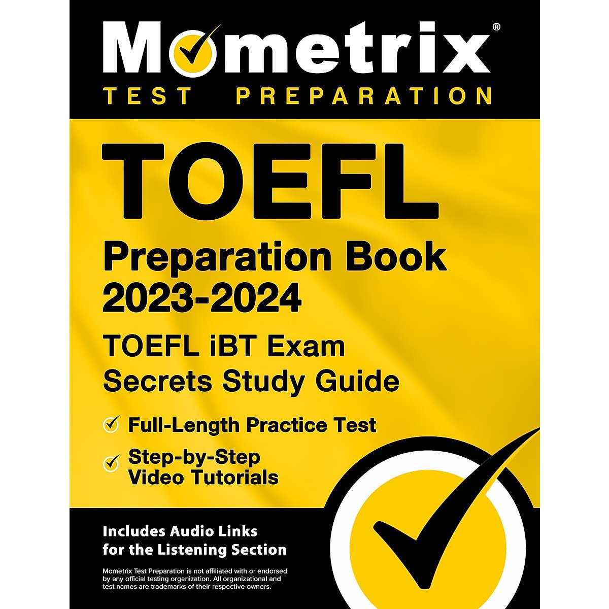 TOEFL Preparation Book 2023-2024 - TOEFL iBT Exam Secrets Study Guide, Full-Length Practice Test, Step-by-Step Video Tutorials: [Includes Audio Links for the Listening Section]