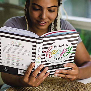 Plan a Happy Life™: Define Your Passion, Nurture Your Creativity, and Take Hold of Your Dreams