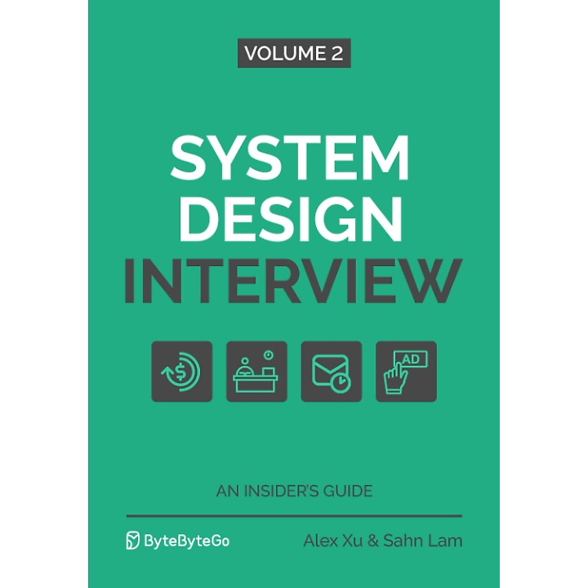 System Design Interview – An Insider's Guide: Volume 2