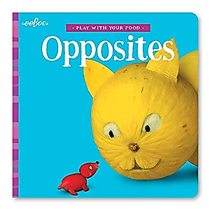 eeBoo: Play with Your Food Opposites Board Book by Saxton Freeman, Offers an Introduction to Opposites, enjoy with your Child, Educational Book to Stimulate Learning, Perfect for Children of All Ages