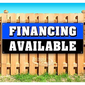 Financing Available Banner 13 oz | Non-Fabric | Heavy-Duty Vinyl Single-Sided with Metal Grommets