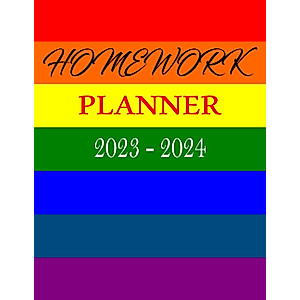 Homework Planner 2023-2024: Assignment Planner 2023-2024 Academic Year for Elementary, Middle, High School & College Student | Large Size | Rainbow Cover Design