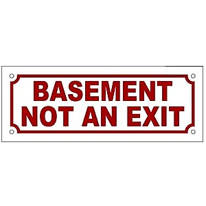 "Basement NOT an EXIT" Sign (Aluminium !!! Size 3 x 8)