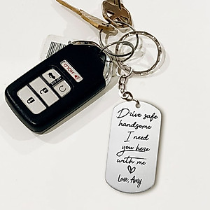 NAZENTI Personalized Drive Safe I Need You Here With Me Keychain - Valentines Day Gifts for Him, Drive Safe Keychain for Boyfriend, Valentine Ornaments, Couples Keychains, Husband Gift for Men DS2