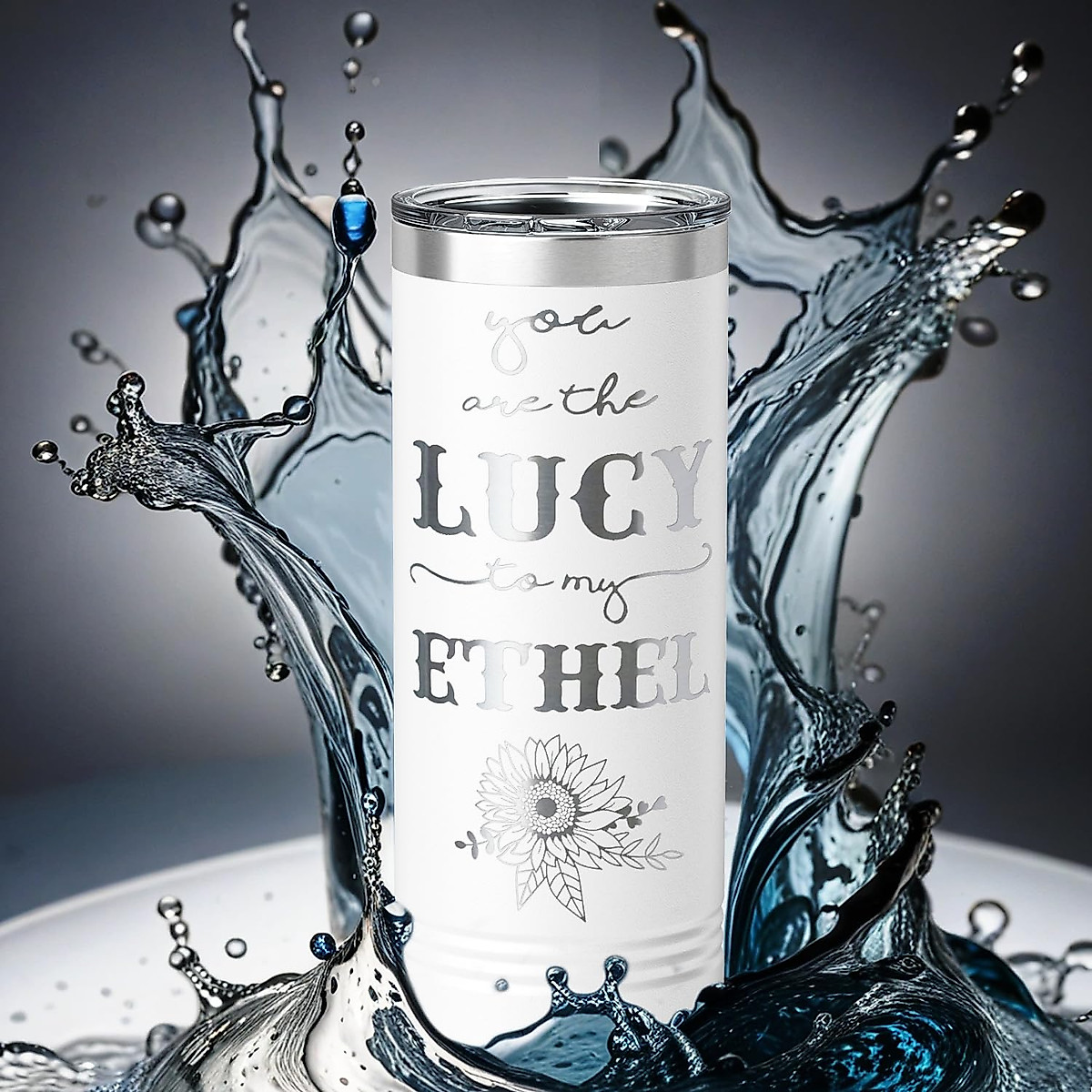 Cuptify You are the Lucy to my Ethel Skinny Tumbler with Lid Laser Engraved on White 22 oz Vacuum Insulated Birthday Gift for Women, Best Friend, Sister