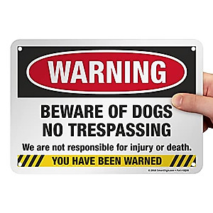 SmartSign 7 x 10 inch “Warning - Beware Of Dogs, No Trespassing, Not Responsible For Injury Or Death” Metal Sign, 40 mil Laminated Rustproof Aluminum, Multicolor