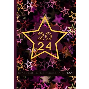 Weekly and Monthly Planner 2024: Medium Sized Scheduler & Organizer, 7 x 10, Jan 2024 - Dec 2024, Monthly and Weekly Goals with Focus Points, Agenda, Diary, Star Design