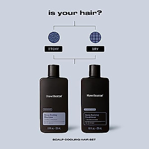Hawthorne Men's Scalp Cooling Shampoo and Conditioner Hair Set. For Dry and Itchy Scalp. Includes Scalp Cooling Shampoo and Scalp Reviving Conditioner. Sulfate Free, Paraben Free. 8 Fl Oz Each.