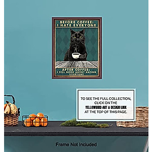 Black cat Wall Art & Decor - Cat Room Decor - Cat Themed Gifts - Cat Lady Gifts for Women Men - Funny Quotes - Coffee Decor - Kitchen Art - Cute Cat Lover Gift - Cafe Wall Art - UNFRAMED 8x10