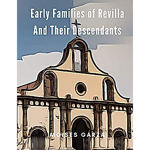 Early Families of Revilla And Their Descendants