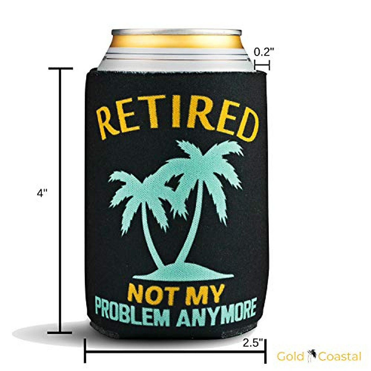 Retirement Can Coolers - 6 Pack - Retirement Stocking Stuffer - Retired Not My Problem Anymore Thermocoolers - Funny Retirement Gifts for Women and Men - Insulated Drink Holder with Palm Trees