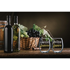 Boyfriend/Fiance - Girlfriend/Fiancee - Funny 15oz Crystal Wine Glass - Stemless Wine Glass Couples Sets - Perfect idea for Bridal and Engagement Gifts