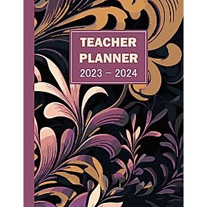 2023 - 2024 Teacher Lesson Planner: From July 2023 To June 2024