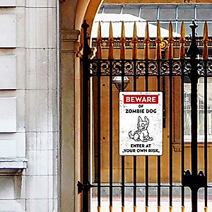 BannerBuzz Beware Of Zombie Dog! Enter at Your Own Risk Aluminium Dog signs Rust Free, Weatherproof, UV Printing, Can be use Indoor as well as Outdoor, Easy To Mount With Holes 24" W X 36" H